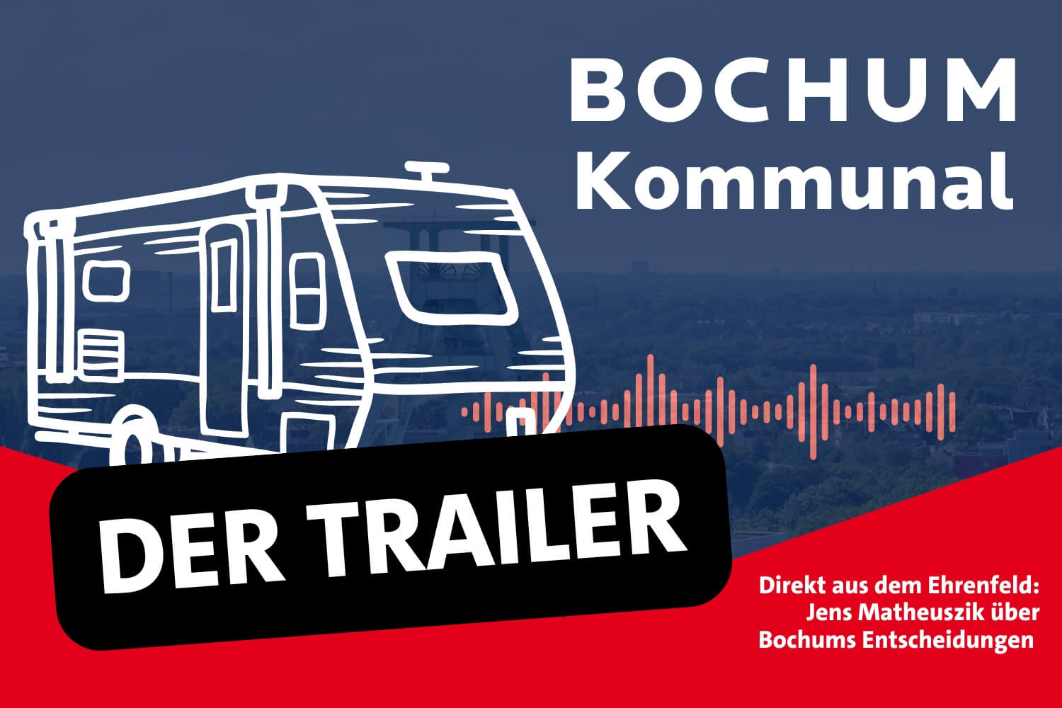 Bochum-Kommunal: der Trailer (Jens Matheuszik) › Jens Matheuszik